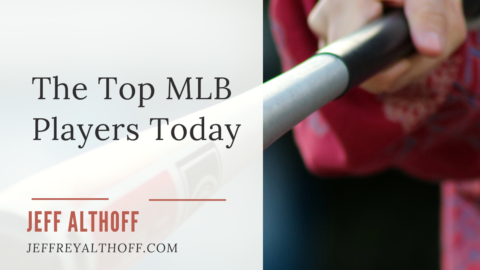 The Top MLB Players Today | Jeff Althoff | Sports